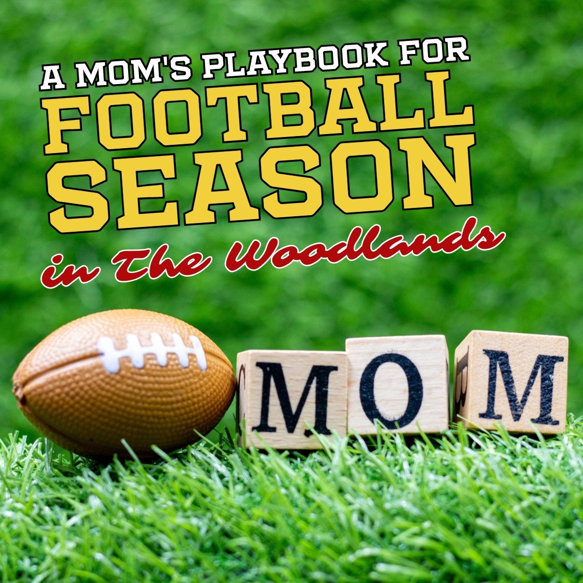 A Mom’s Playbook for High School Football Season in The Woodlands
